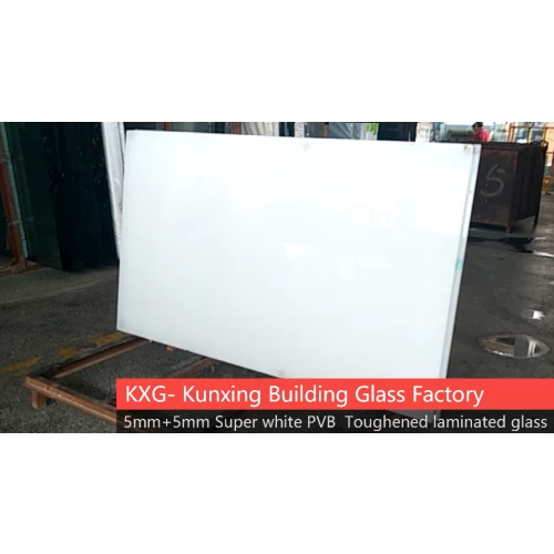 KXG-Super white PVB tempered laminated glass
